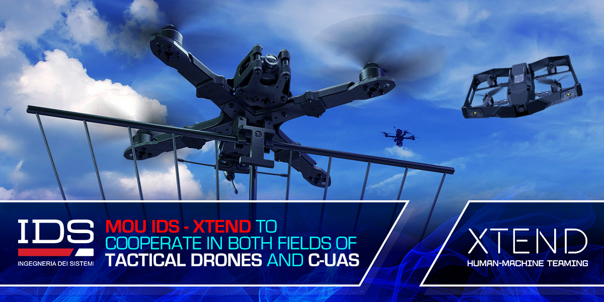 IDS - XTEND: the future of drones and C-UAS - IDS Ingegneria Dei Sistemi