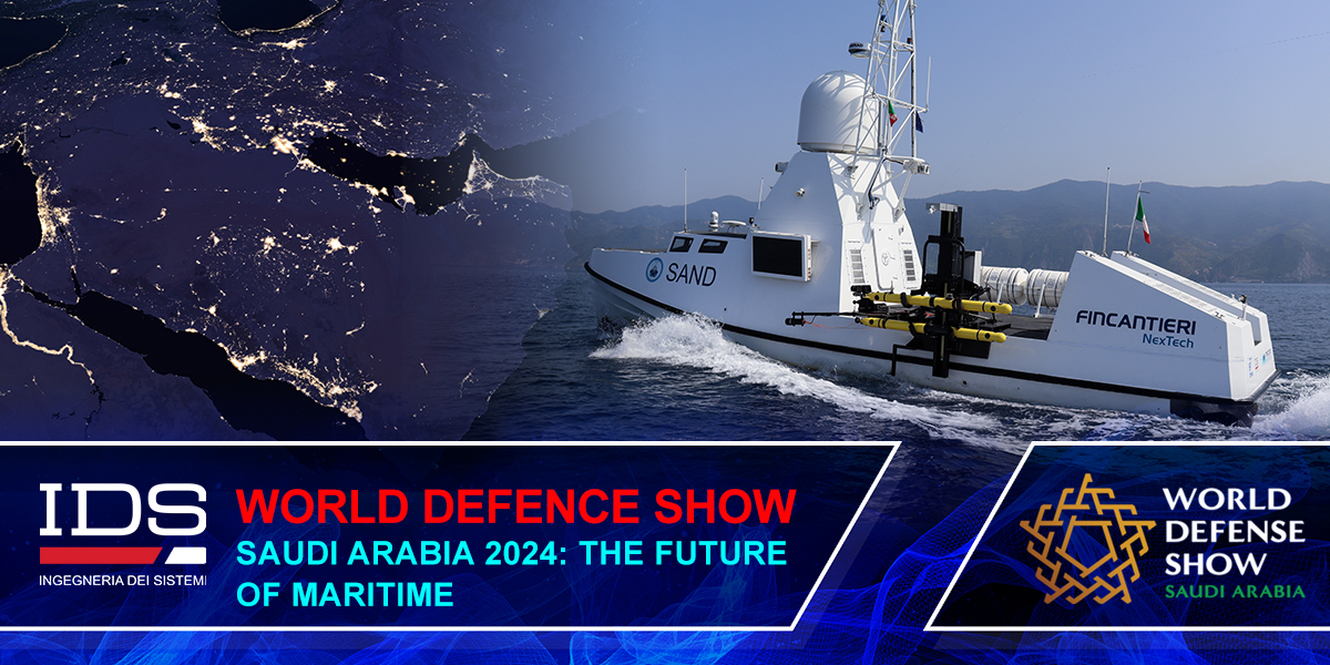 Embrace the future of maritime at World Defence Show ‘24 - IDS Ingegneria Dei Sistemi