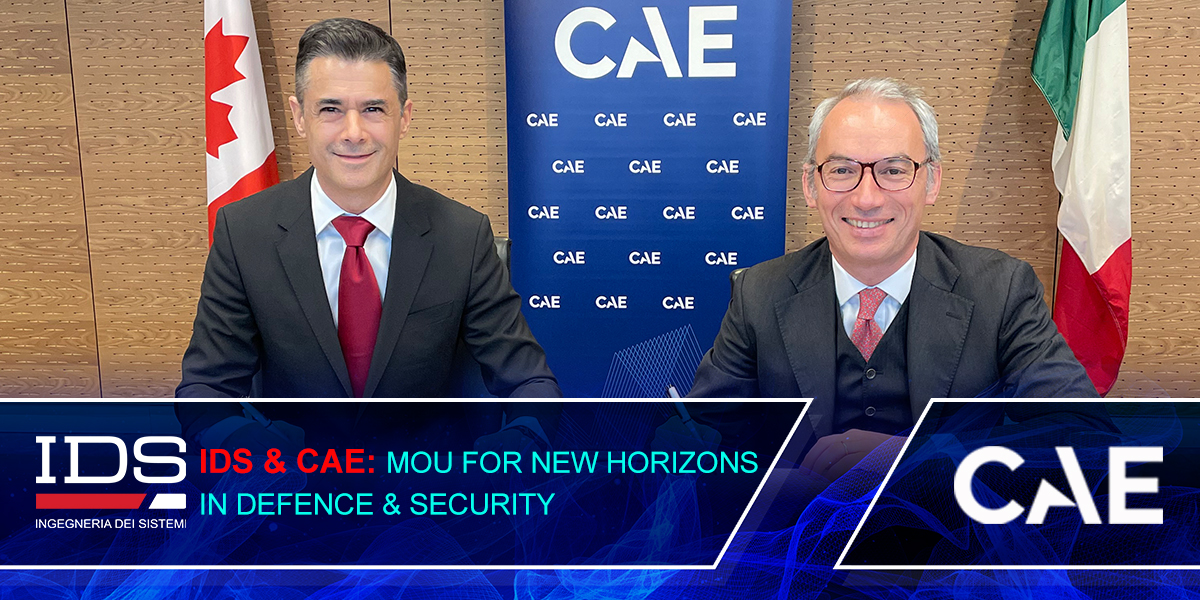 IDS and CAE: MoU for New Horizons in Defence & Security - IDS Ingegneria Dei Sistemi