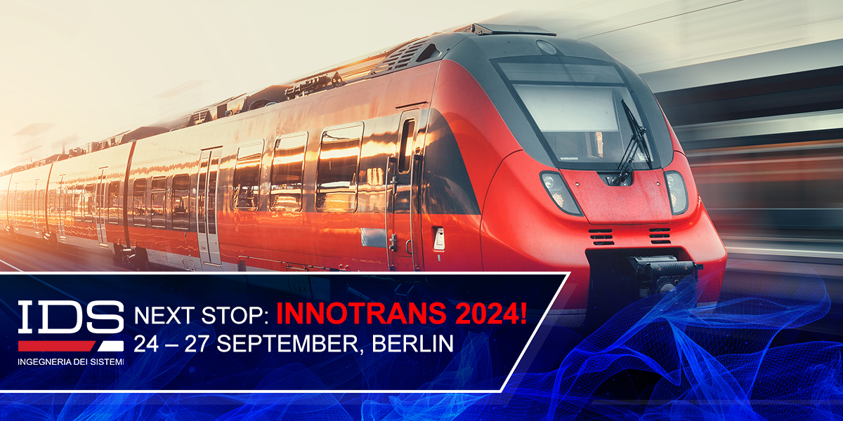 The future of mobility: meet us at InnoTrans 2024 - IDS Ingegneria Dei ...